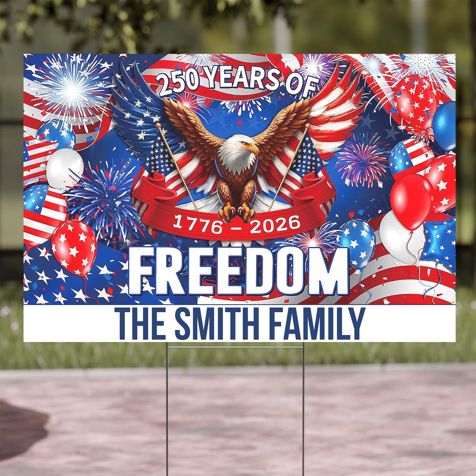 Personalized 250 Years of Freedom Yard Sign, Patriotic 250th ...